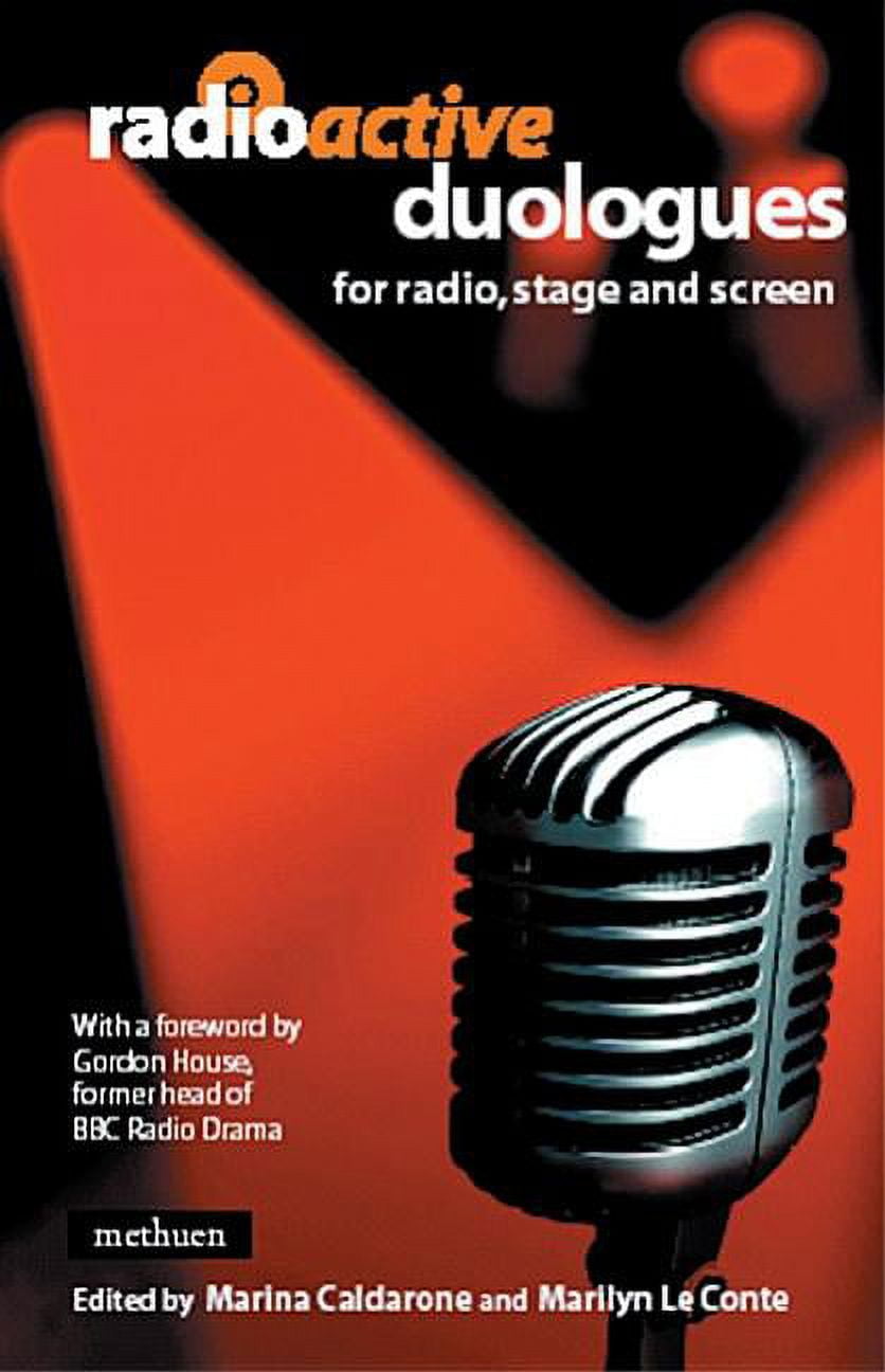 Audition Speeches Radioactive: Duologues: For Radio, Stage and Screen, (Paperback) - Walmart.com