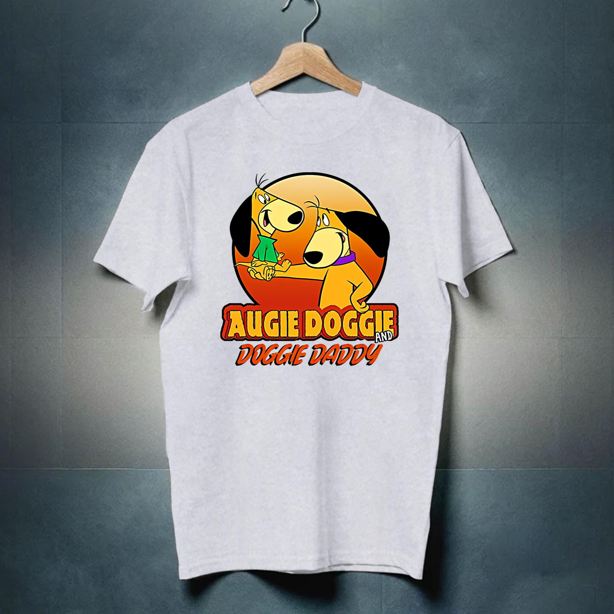 Augie Doggie And Doggies Daddy Shirt up to Size 4XL-TH40201 - Walmart.com