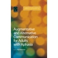 Augmentative and Alternative Communicati Augmentative and Alternative Communication for Adults ...