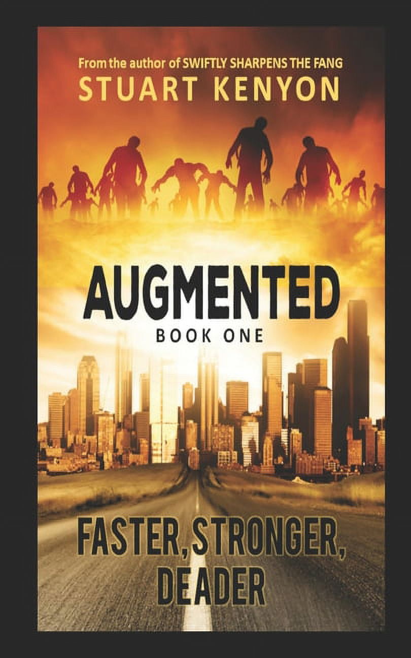 Augmented: Faster, Stronger, Deader - Augmented book 1 : A Post ...