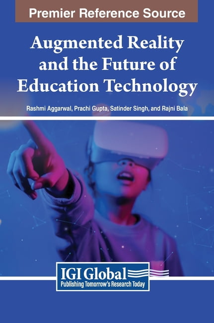 Augmented Reality and the Future of Education Technology, (Hardcover ...