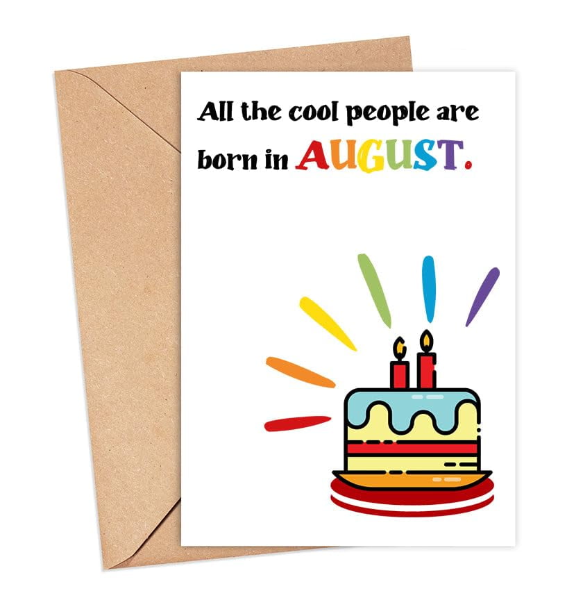 August Birthday Card - All The Cool People Are Born In August - Funny ...