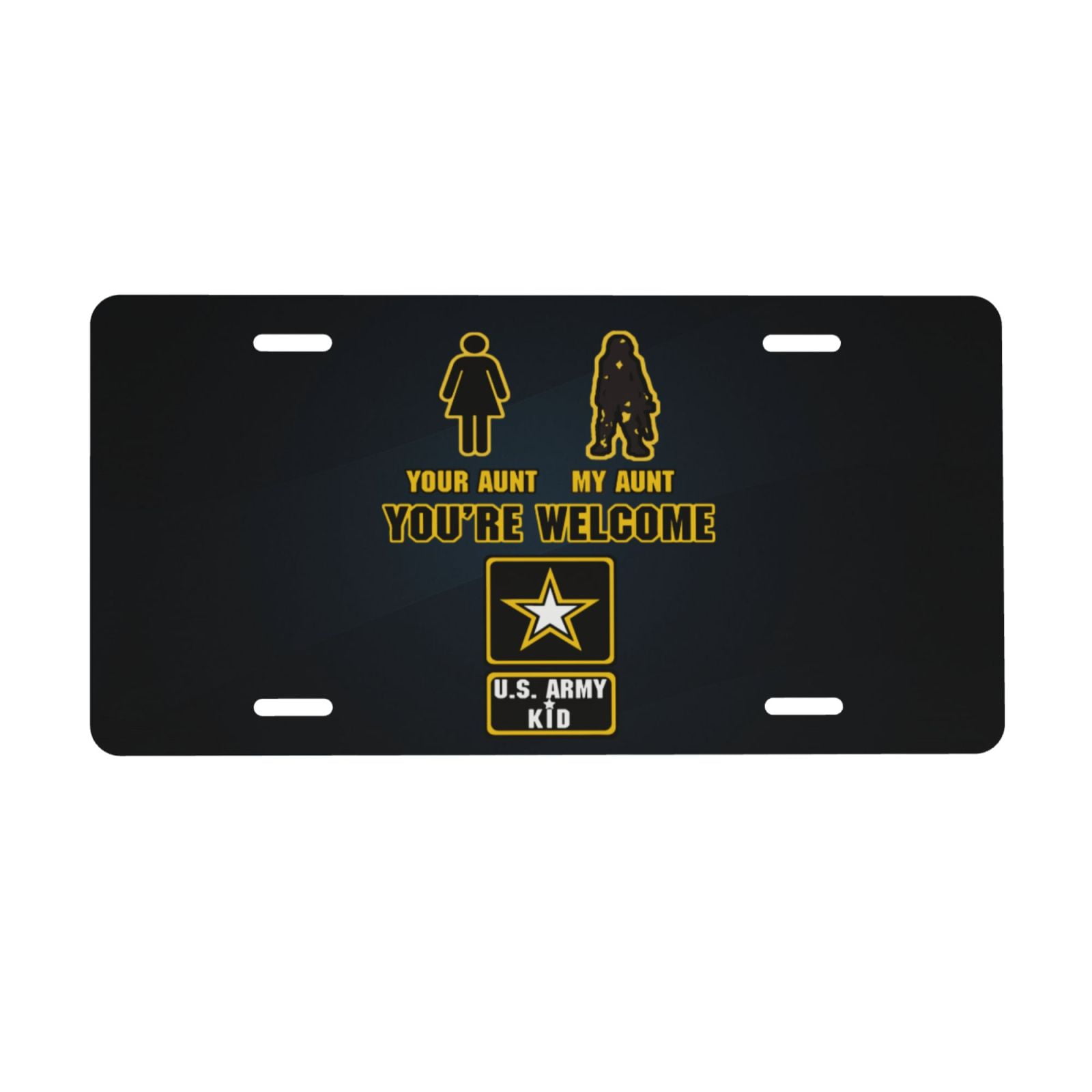 Your Aunt, My Aunt Army, You'Re Welcome License Plate 6x12 Inch ...
