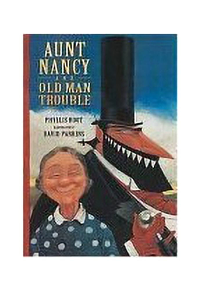 Pre-Owned Aunt Nancy and Old Man Trouble Hardcover Phyllis Root ...