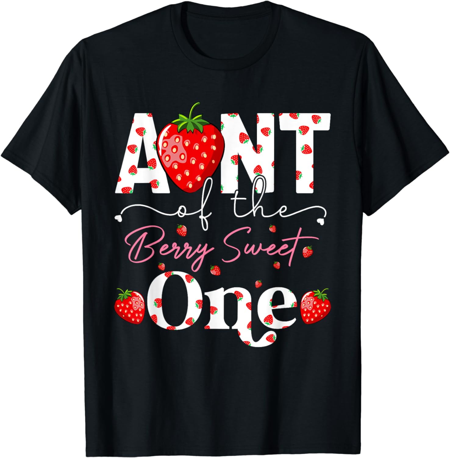Aunt Of The Berry Sweet One Birthday Strawberry Girl T-Shirt - Walmart.com