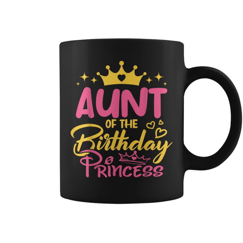 Aunt Of The Birthday Princess Girls Party Family Matching Coffee Mugs ...