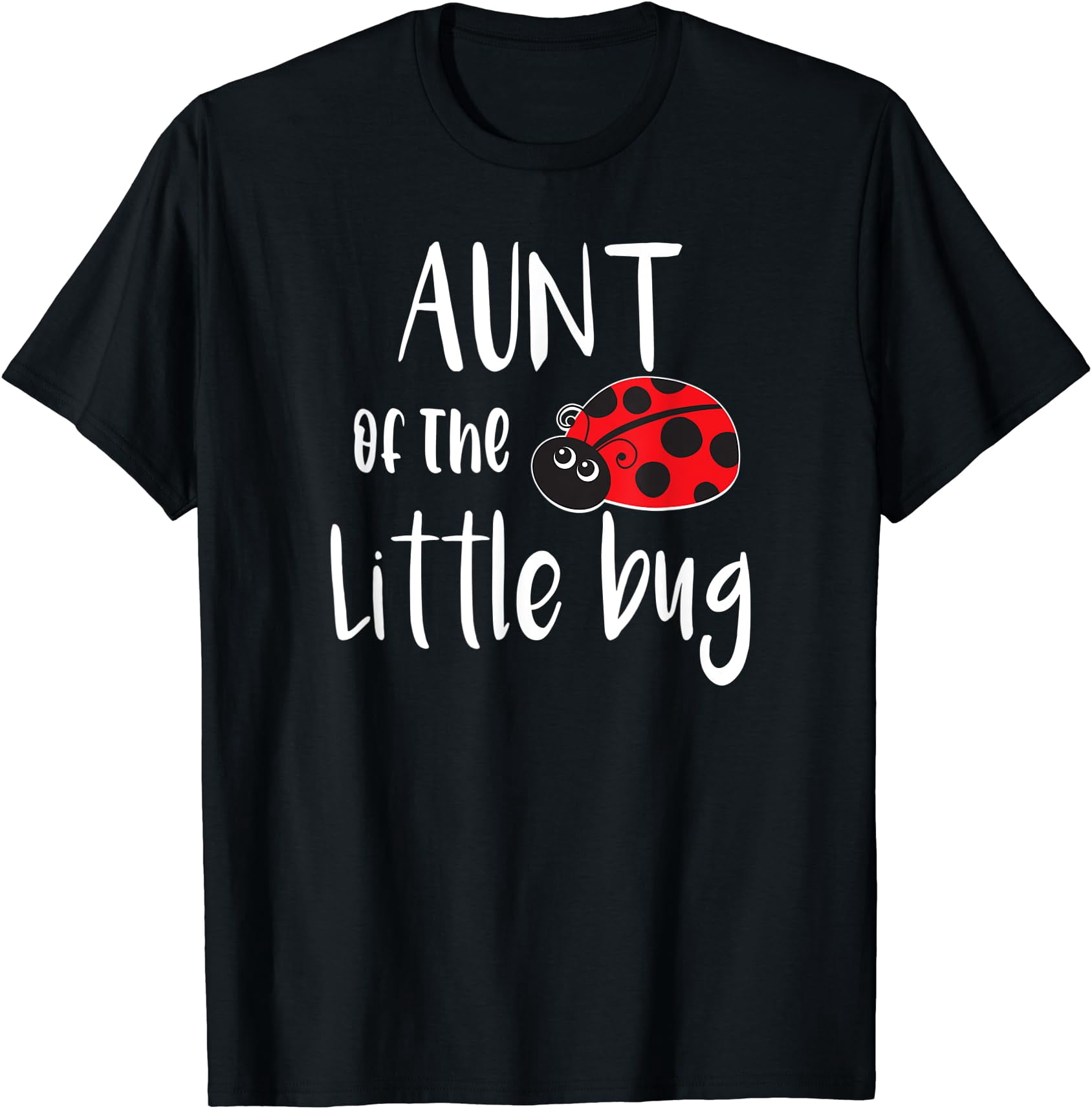Aunt Of The Little Bug Cute Ladybug Baby Shower T-Shirt - Walmart.com