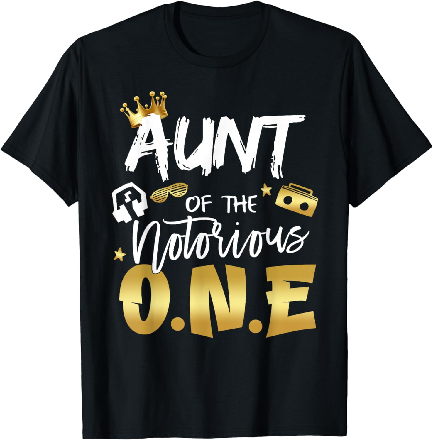 Aunt Of The Notorious One Old School Hip Hop 1st Birthday T-Shirt ...