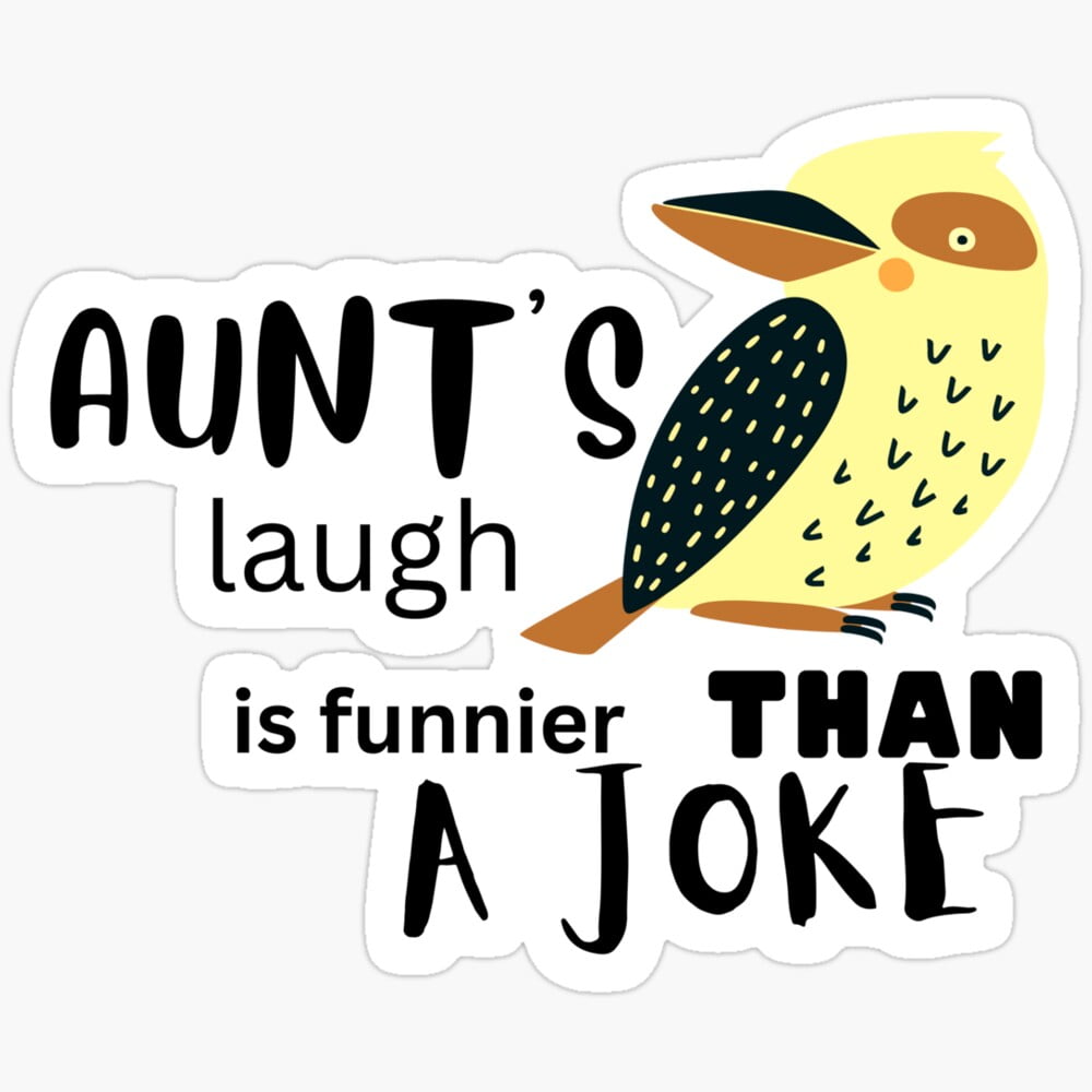 Aunt'S Laugh Is Funnier Than A Joke Sticker Phone Decal Water Bottle ...