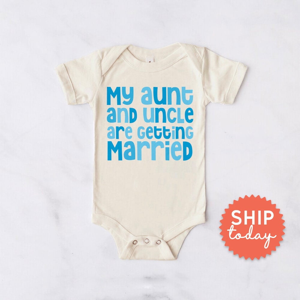 My Aunt And Uncle Are Getting Married Onesie, Engagement Announcement ...