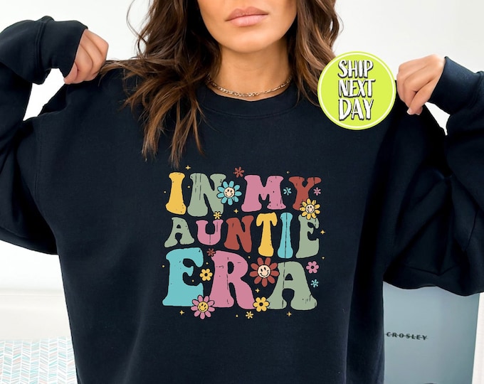 In My Auntie Era Sweatshirt, Auntie Sweatshirt, Auntie Crewneck, Aunt ...