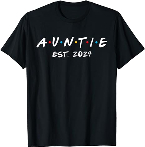 Auntie Est 2024 New Aunt Soon To Be Pregnancy Announcement T-Shirt - Walmart.com