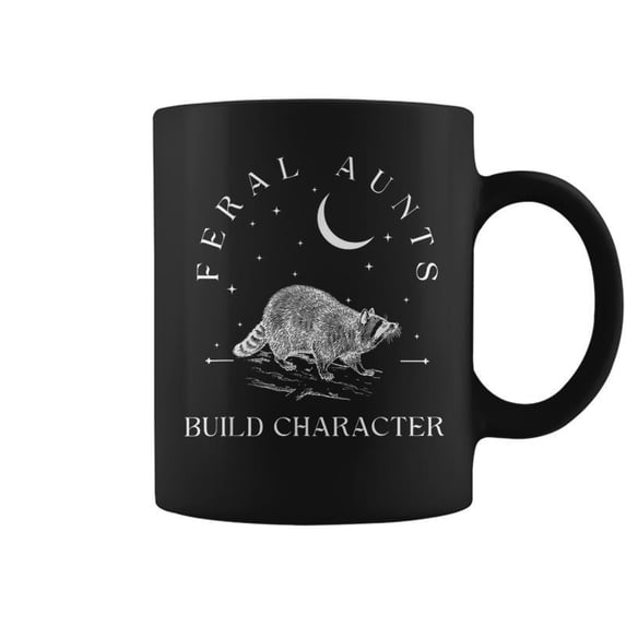 Auntie Feral Aunts Build Character Raccoon Lover Coffee Mugs - Walmart.com