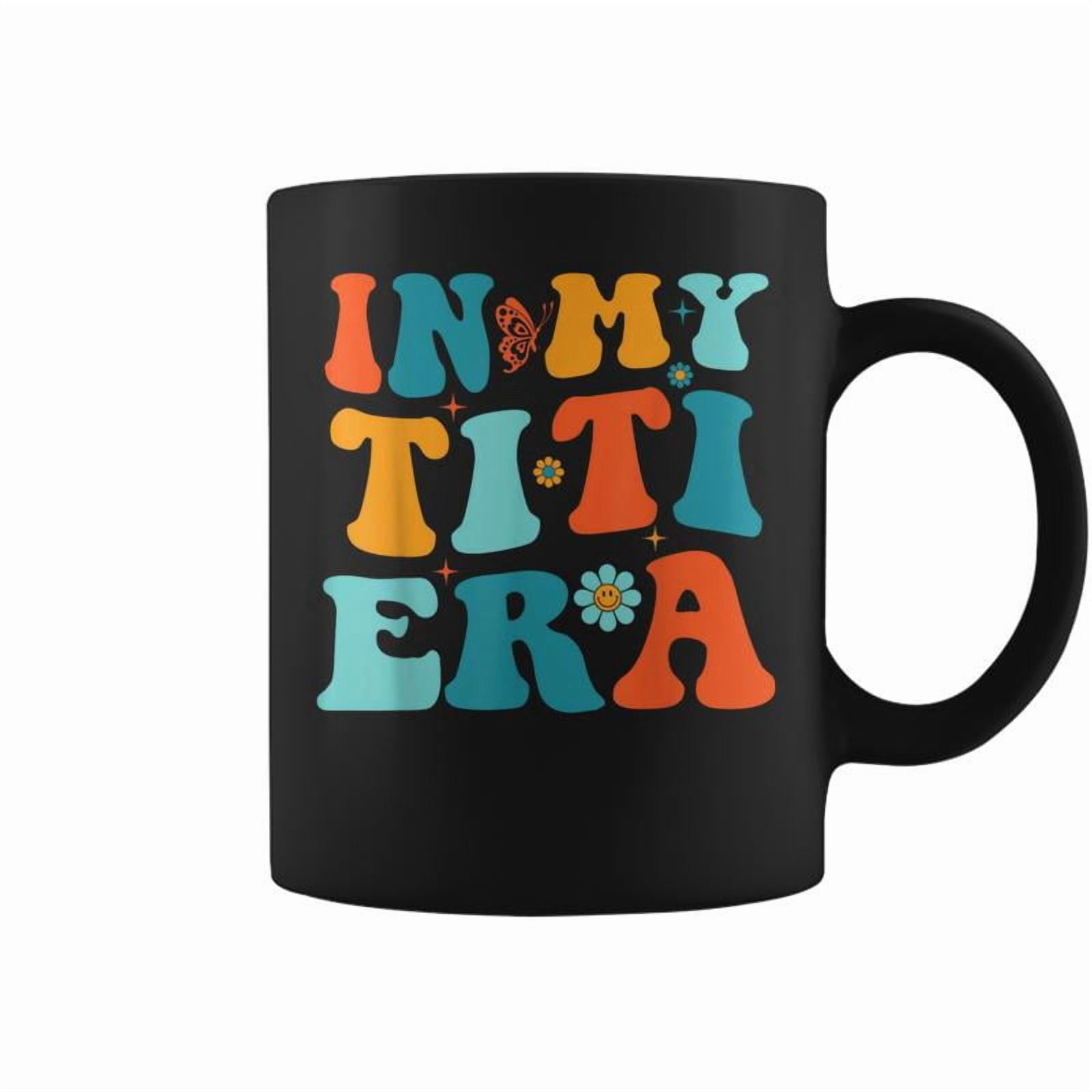 Auntie For Girls Retro In My Titi Era Coffee Mugs - Walmart.com