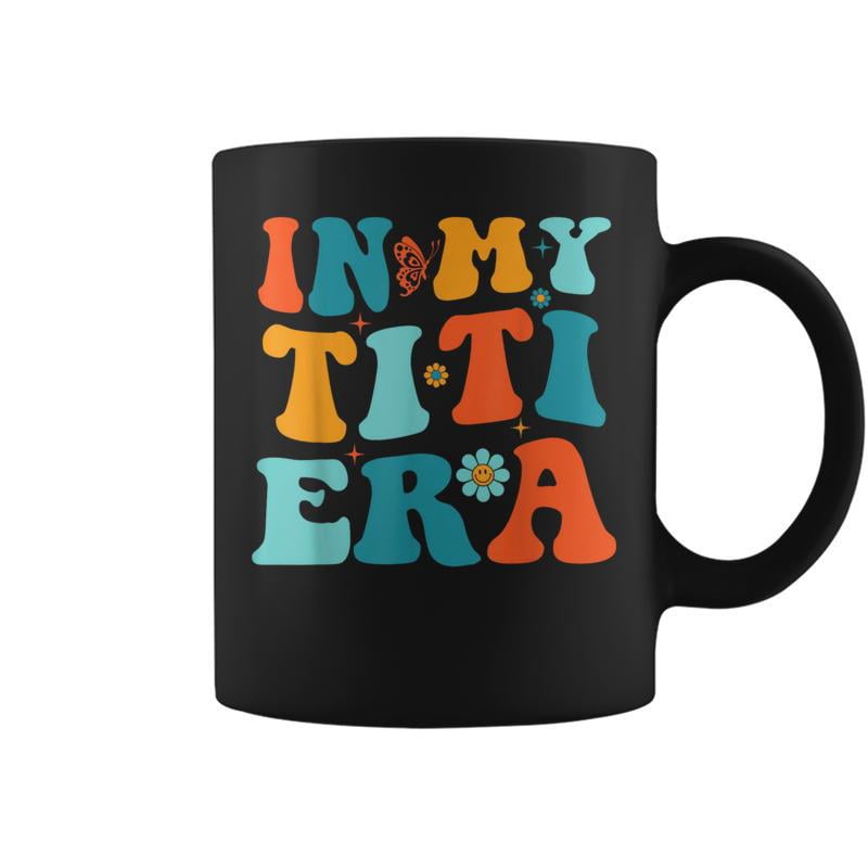 Auntie For Girls Retro In My Titi Era Coffee Mugs - Walmart.com