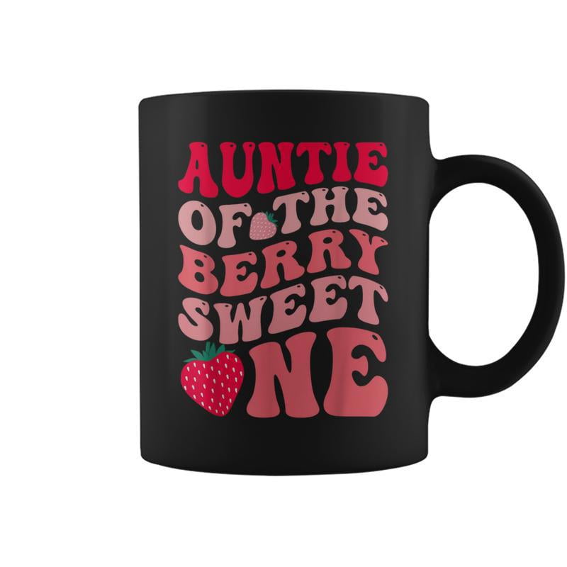 Auntie Of The Berry Sweet One Strawberry First Birthday Coffee Mugs ...