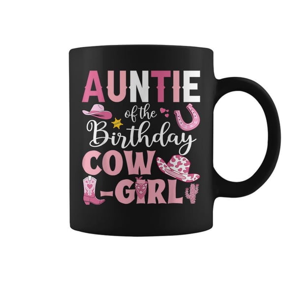 Auntie Of The Birthday Cowgirl Rodeo Party BDay Girl Party Coffee Mugs ...