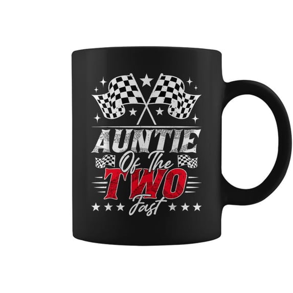 Auntie Of The Two Fast Second Birthday Racing Car Family Coffee Mugs ...