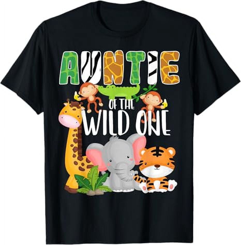 Auntie of the Wild One Zoo Theme Birthday Safari Animals T-Shirt ...