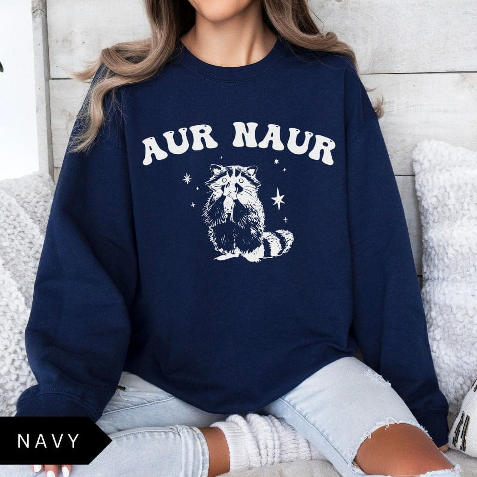 Aur Naur Sweatshirt, Oh No Shirt, Meme Raccoon Sweatshirt, Funny ...