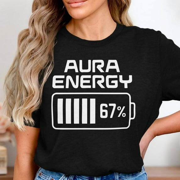 Aura Energy 67 Meme Funny Number Battery Viral Gen Z Art Graphic Tee ...