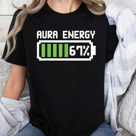 Aura Energy 67 Shirt Funny Meme Six Seven 6 7 Humor Unisex T-Shirt ...