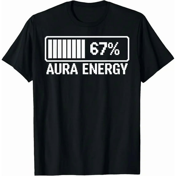Aura Energy At 67 Six Seven Meme Funny Gen Alpha Slang Tee Unisex T ...