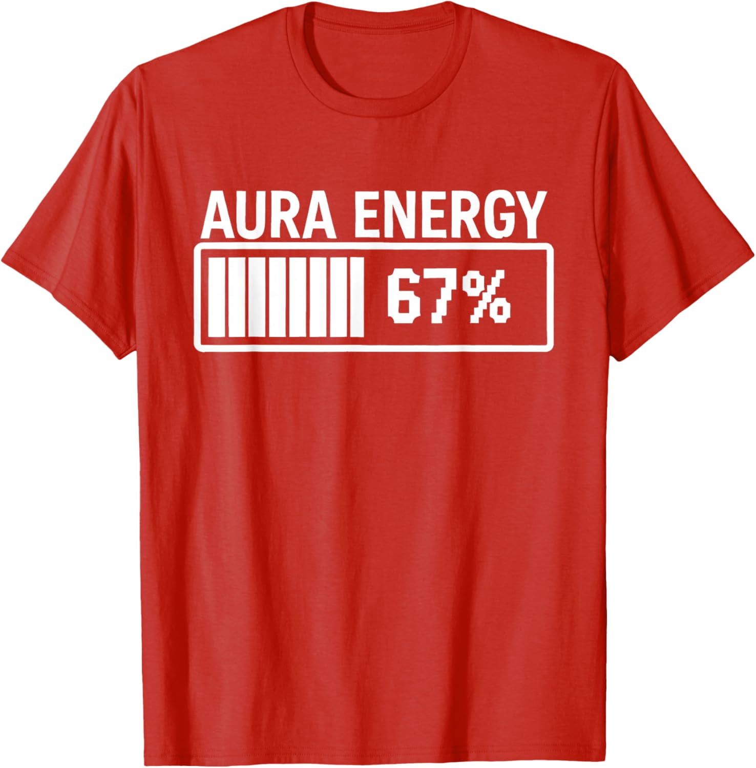 Aura Energy at 67 Funny Six Seven Meme Gen Alpha Slang T-Shirt,Full ...
