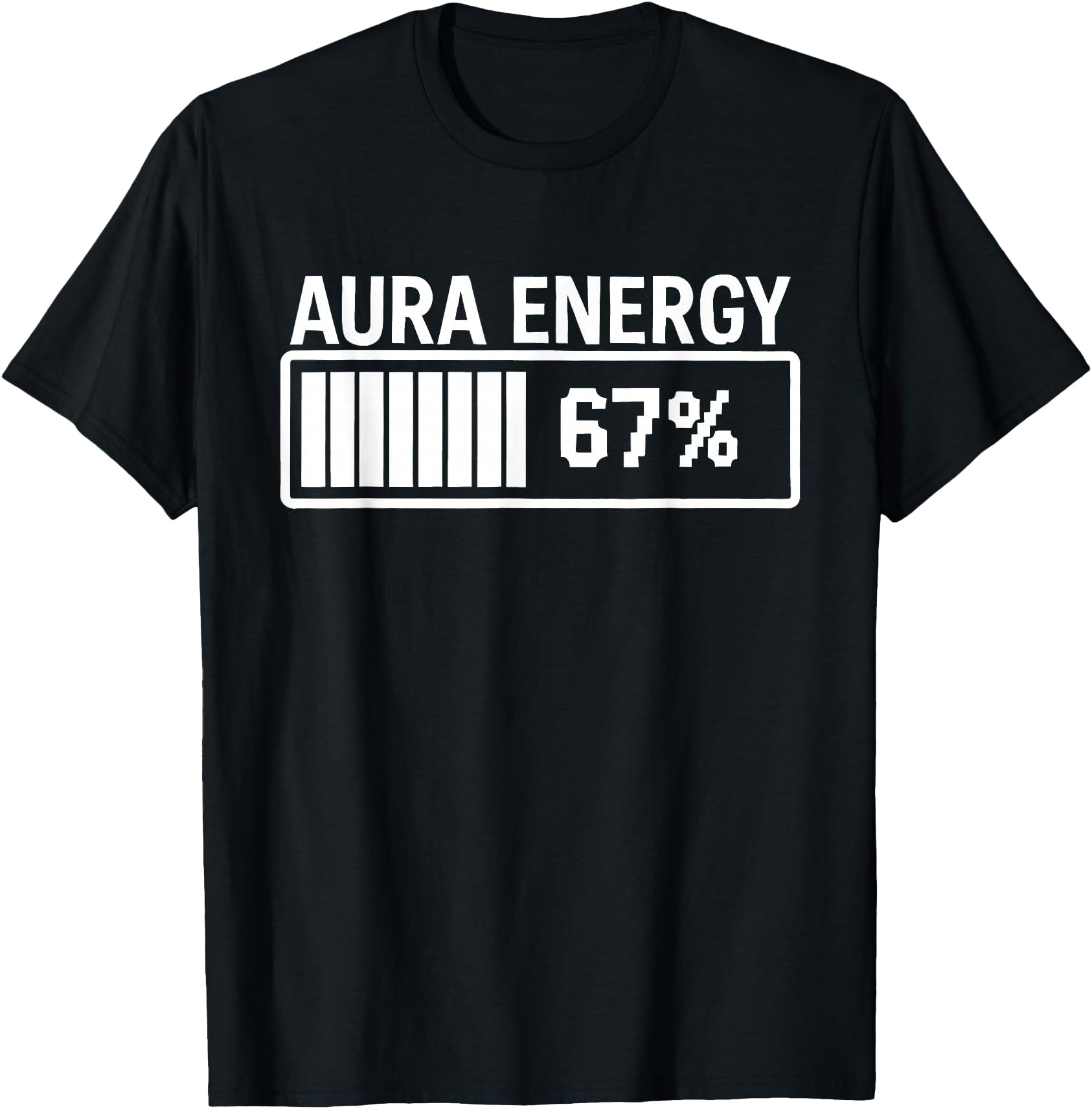 Aura Energy at 67 Funny Six Seven Meme Gen Alpha Slang T-Shirt Shirts ...