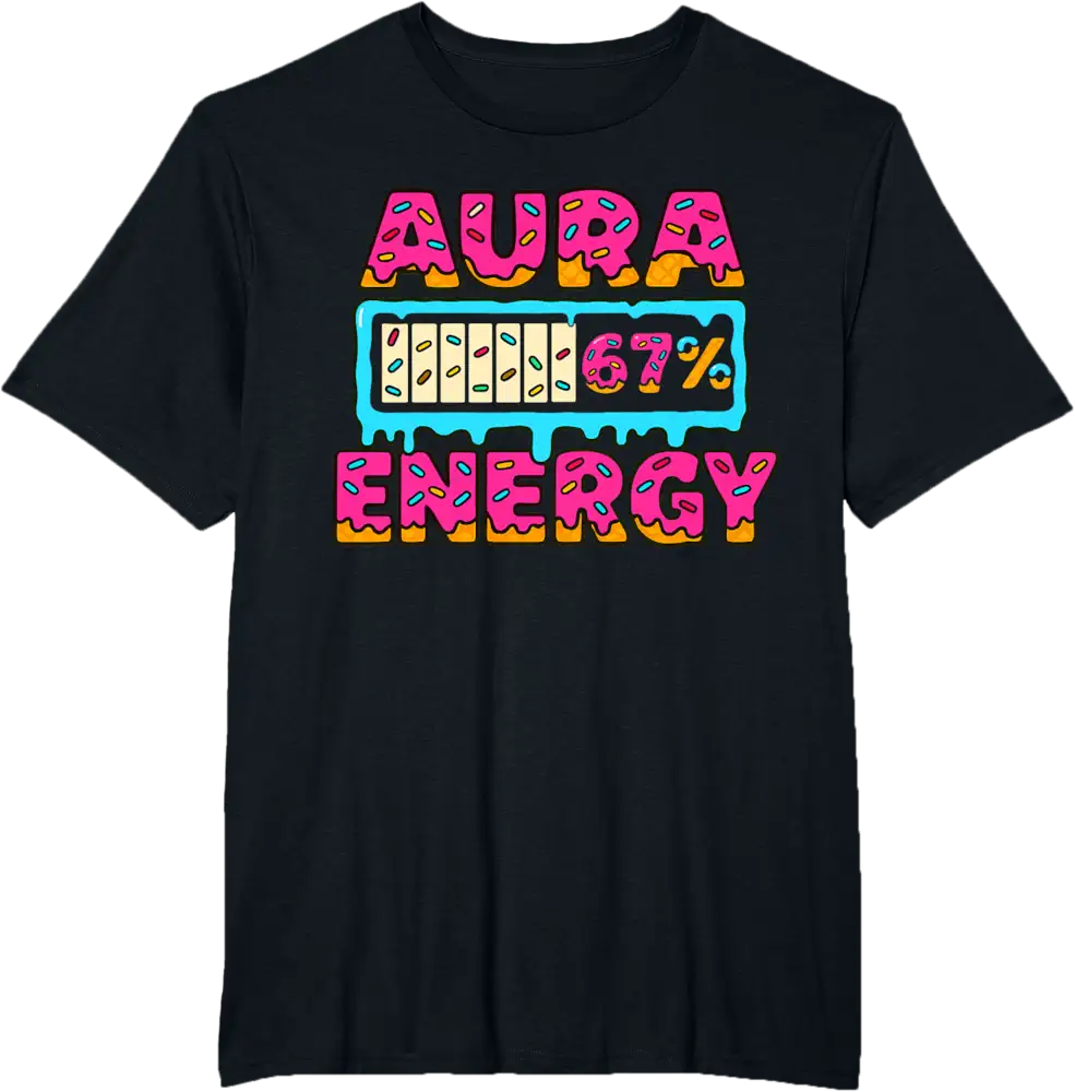 Aura Pop 67 Meme Six Seven Gen Alpha Wordplay Graphic Tee T-Shirt up to ...