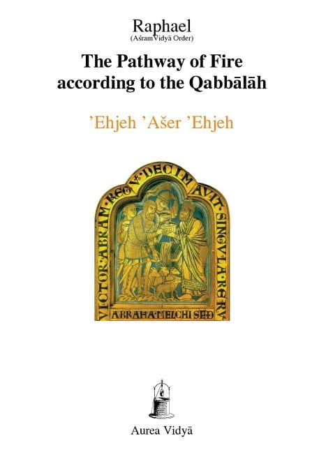 Aurea Vidya Collection: The Pathway of Fire According to the Qabbalah ...