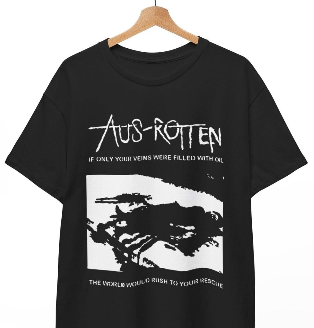 Aus Rotten T-shirt, if only your veins, Hardcore Punk Rock Anarcho ...