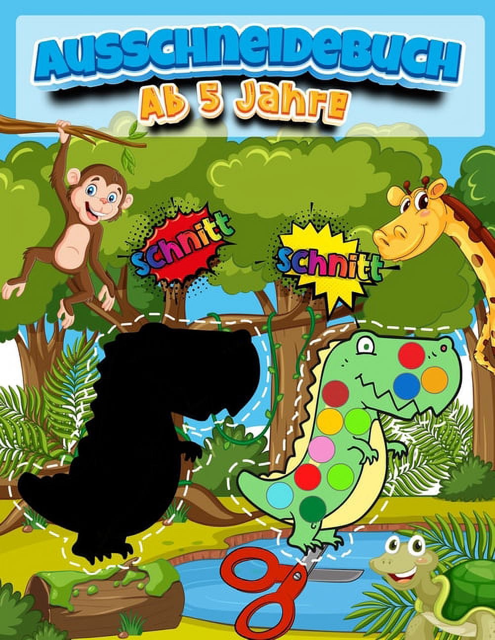 Ausschneidebuch Ab 5 Jahre : Spaß Ausschneiden Für Kinder Ab 3, 4, 5 ...