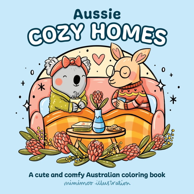 Aussie Cozy Coloring Aussie Cozy Homes: A Cute and Comfy Australian ...