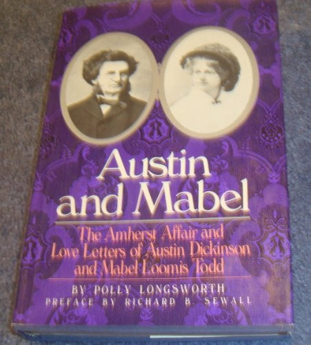 Pre-Owned Austin and Mabel: The Amherst Affair and the Love Letters of ...