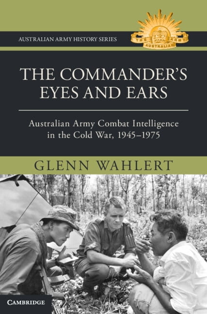 Australian Army History The Commander's Eyes and Ears: Australian Army ...