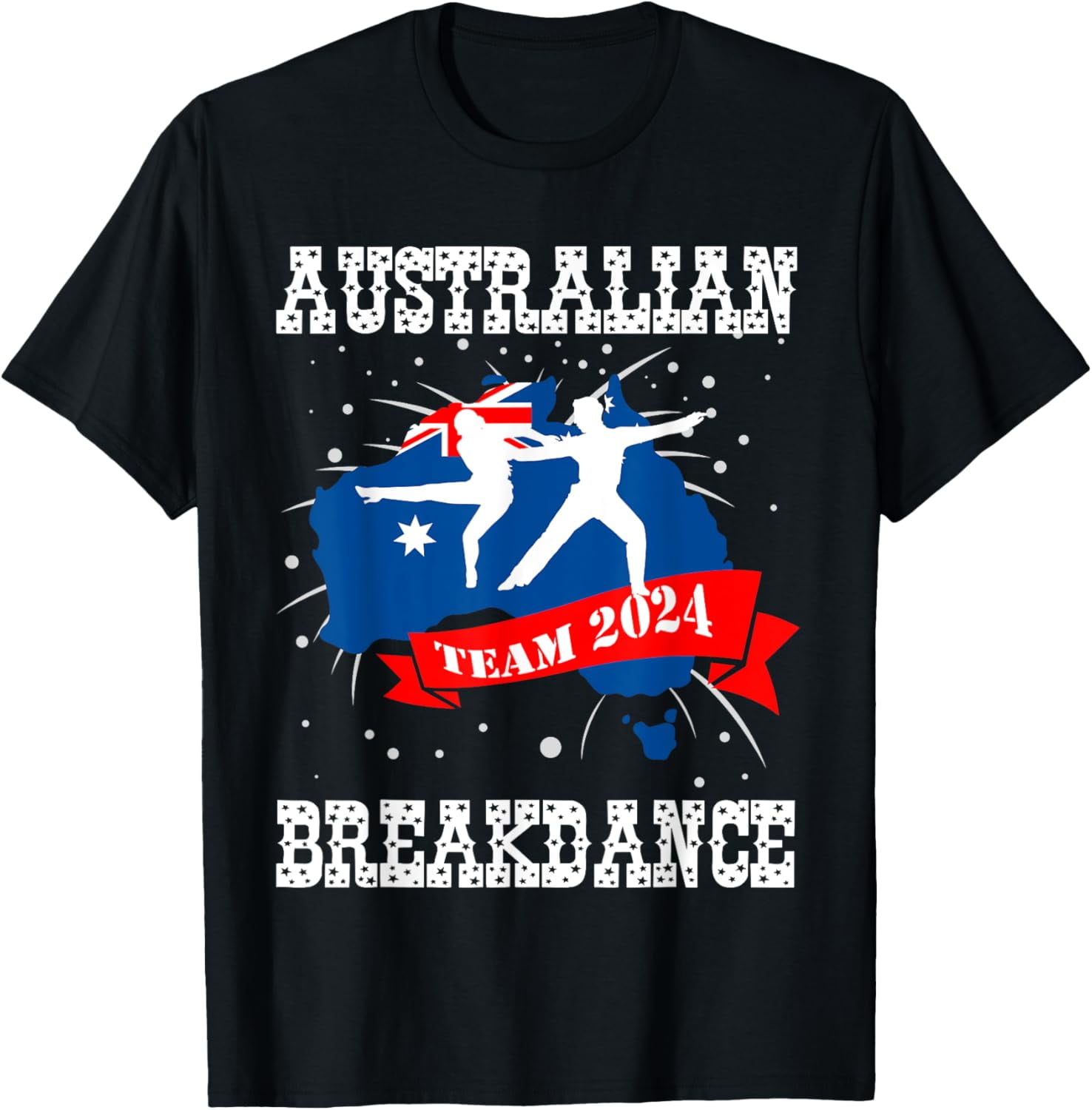 Australian Breakdance Team 2024.Funny Breakdancing Meme 24 T-Shirt ...