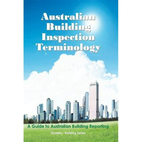 Australian Building Inspection Terminology : A Guide to Australian ...