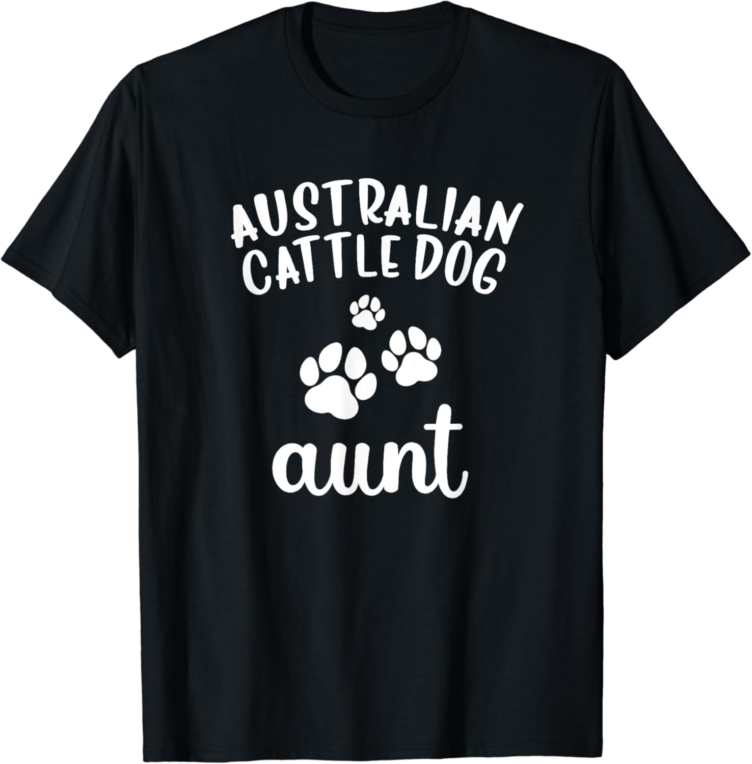 Australian Cattle Aunt Cute Dog Blue Heeler Red Queensland T-Shirt ...