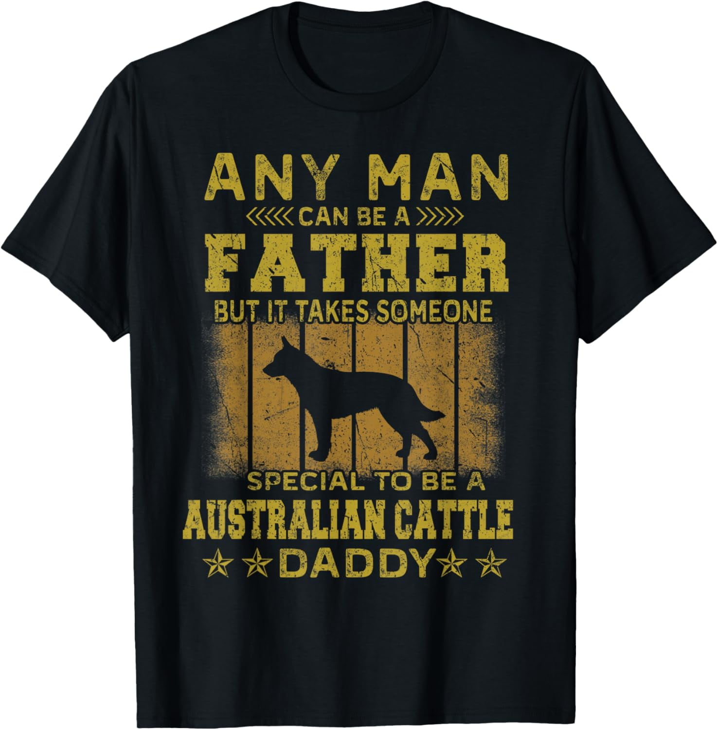Australian Cattle Dog Daddy Gift For Men T-Shirt - Walmart.com