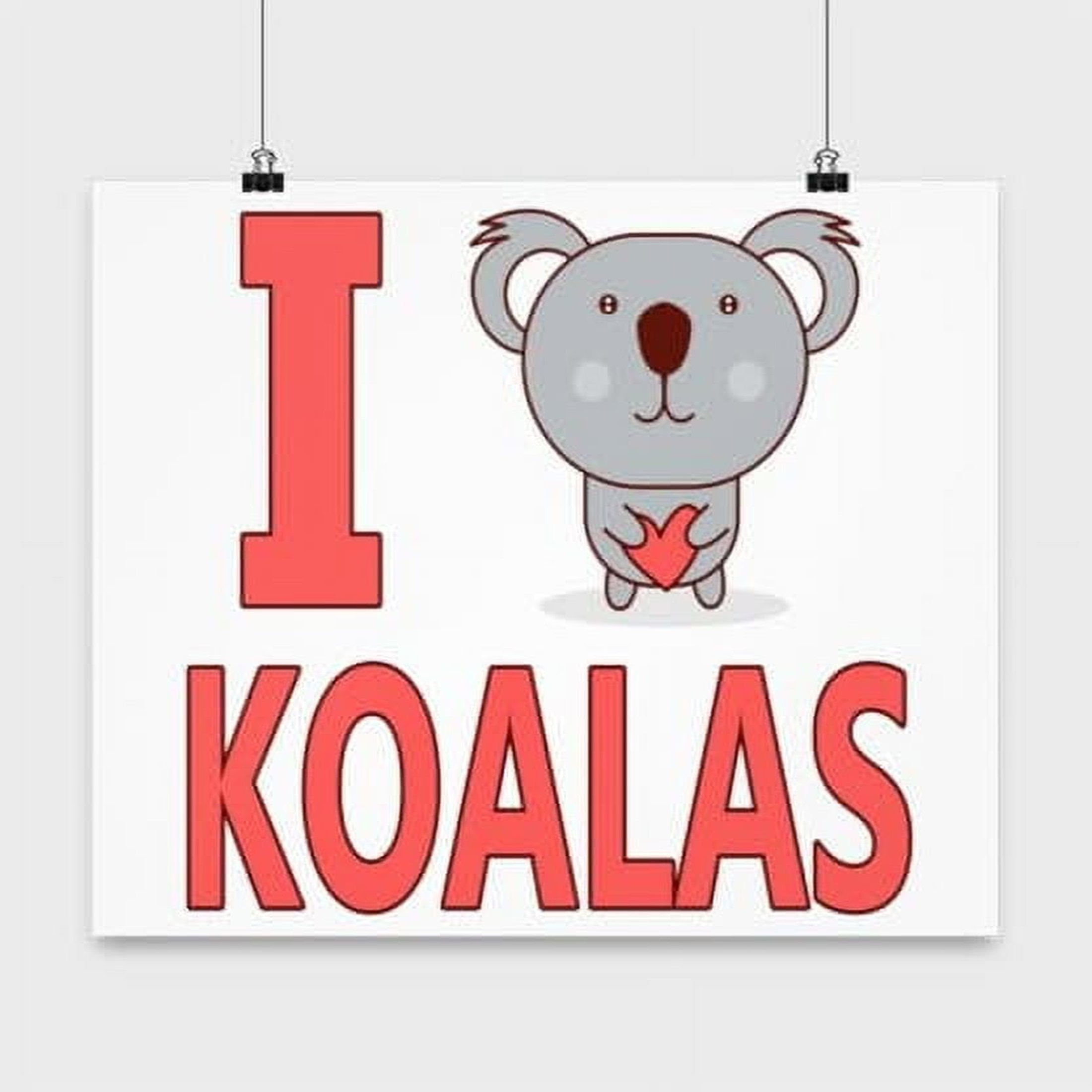 Australian Poster, I Love Koalas, Cute Animal Wall Art Gift, White ...