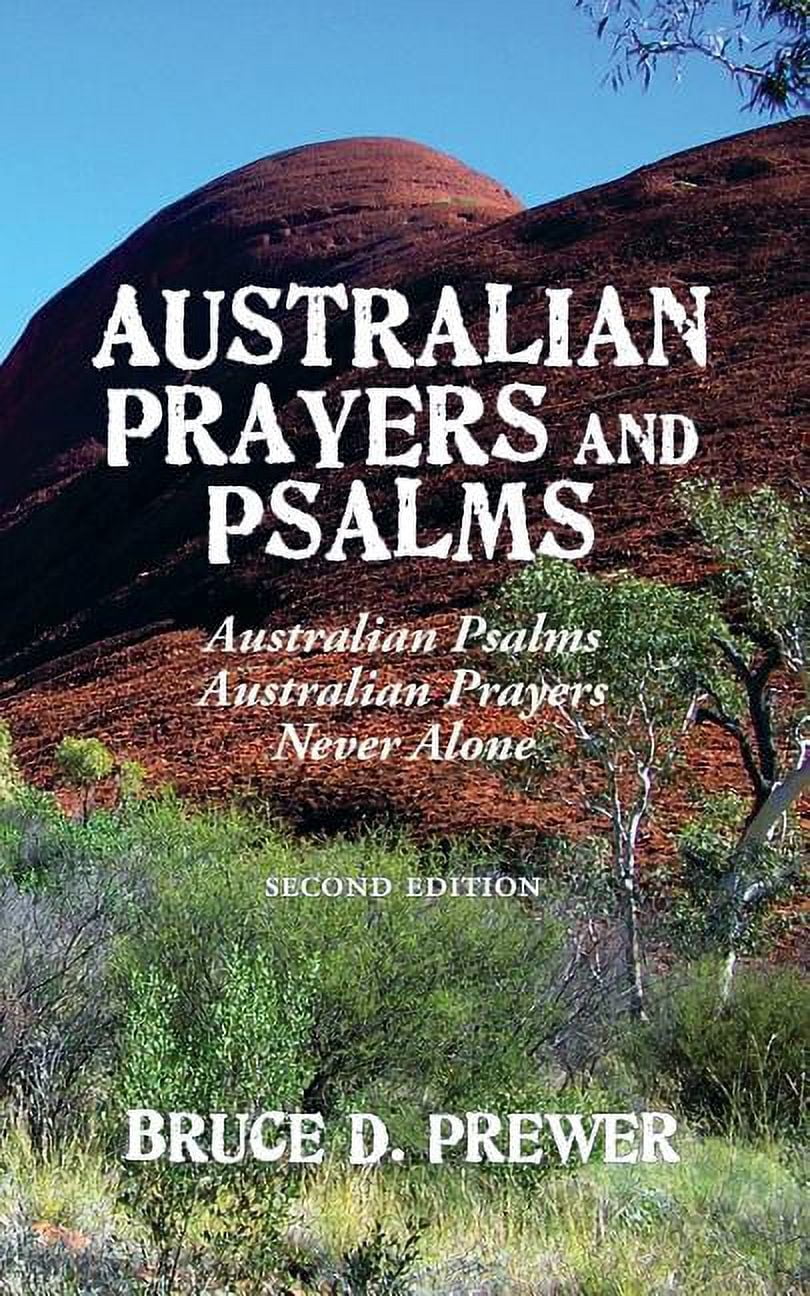 Australian Prayers and Psalms: Australian Psalms, Australian Prayers ...