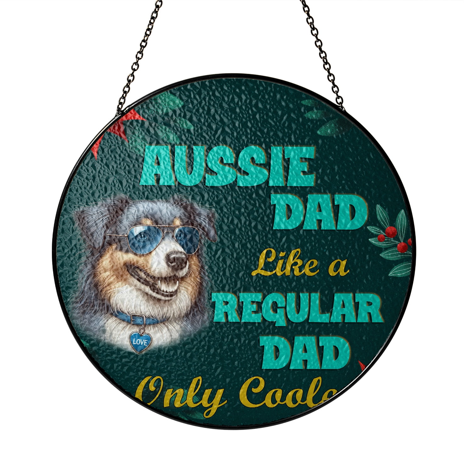 Australian Shepherd Dad Like a Regular Dad Only Cooler Happy Father's ...
