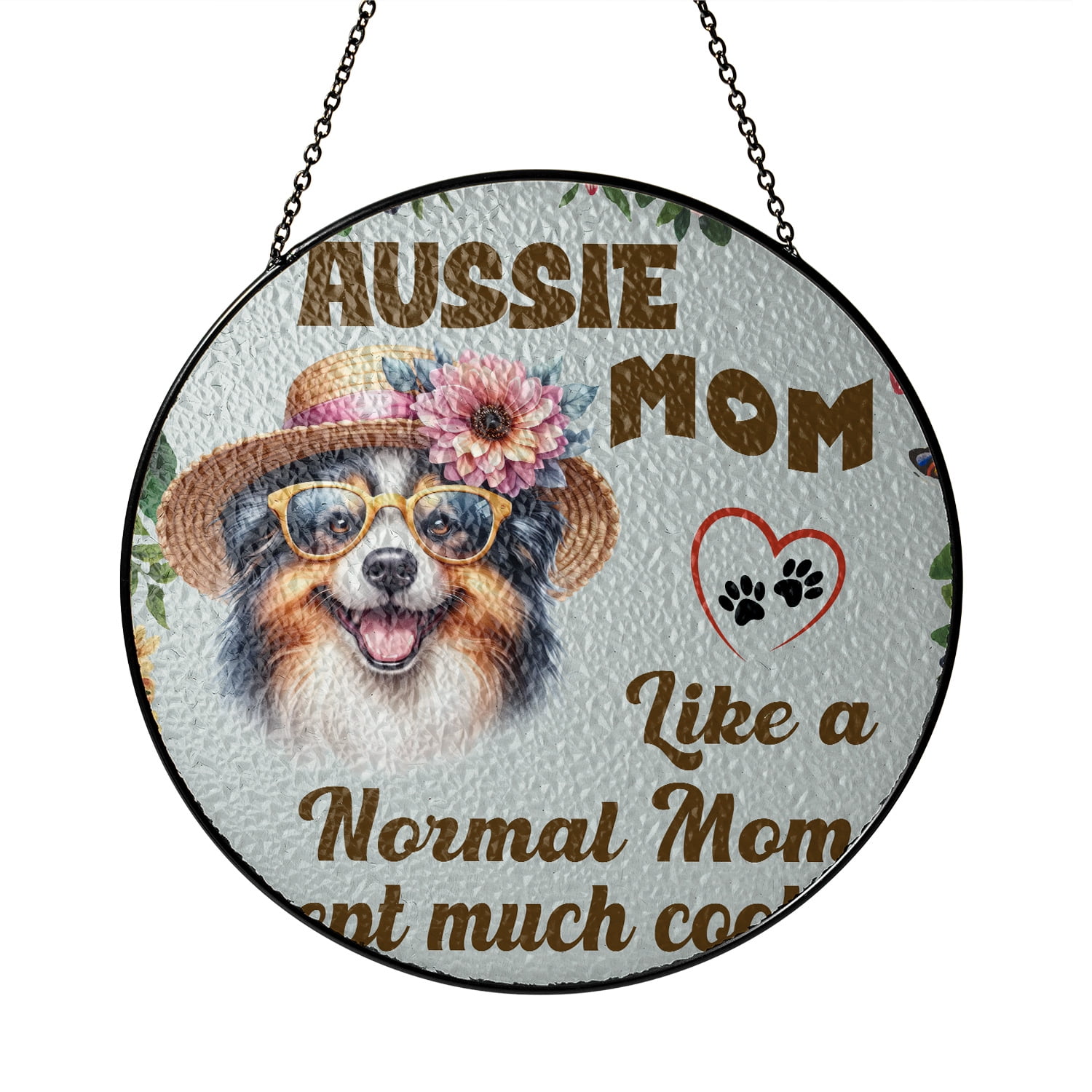 Australian Shepherd Mom Like a Normal Mom Except Much Cooler Happy ...