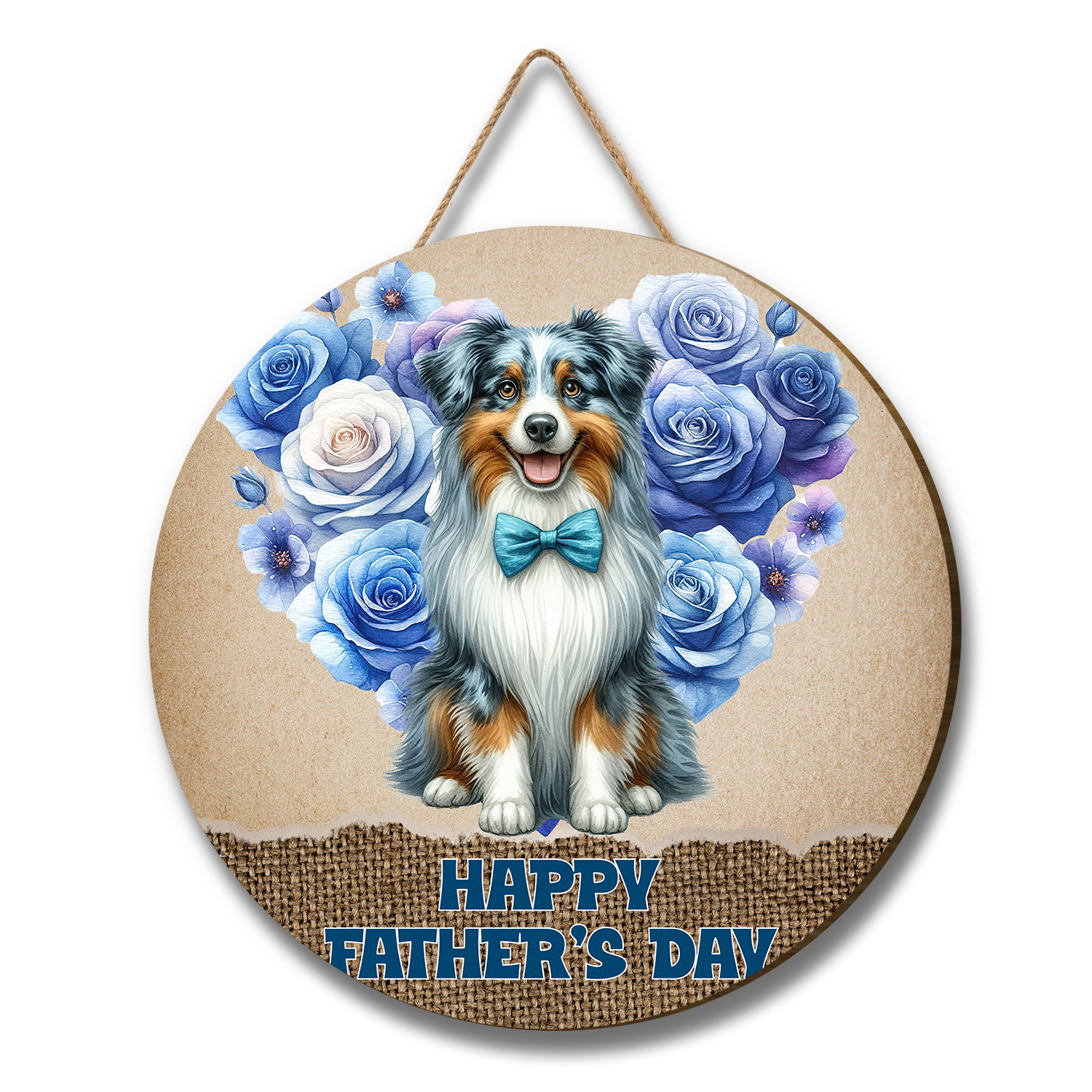 Australian Shepherd Proud Dad Happy Father's Day Round Wood Sign Aussie ...