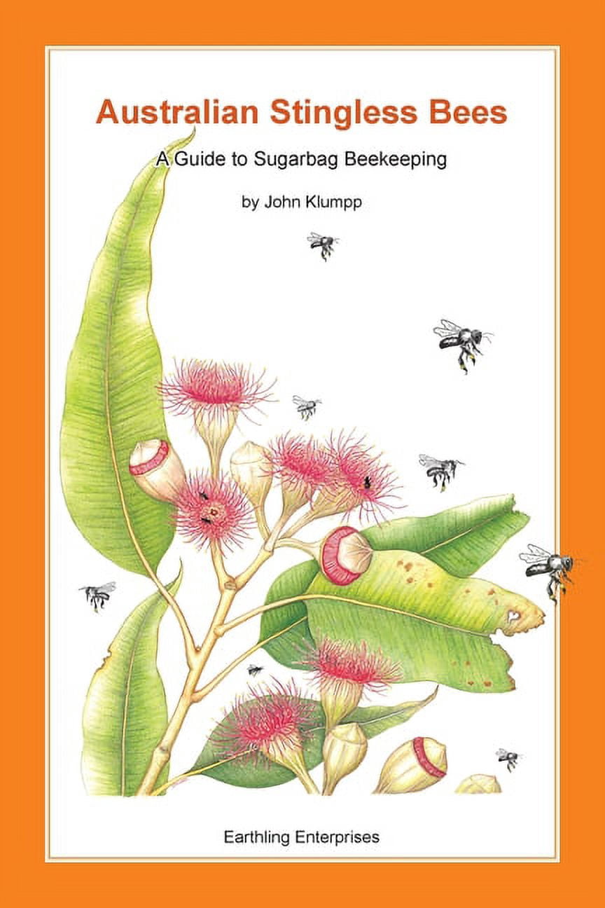 Australian Stingless Bees : A Guide to Sugarbag Beekeeping (Paperback ...