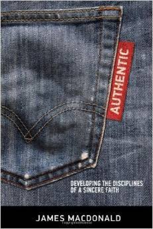 Pre-Owned Authentic: Developing the Disciplines of a Sincere Faith ...