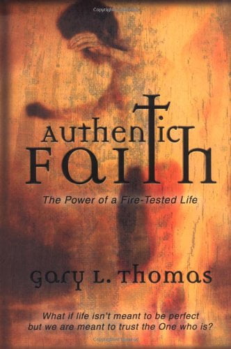 Pre-Owned Authentic Faith: The Power of a Fire-Tested Life (Hardcover ...
