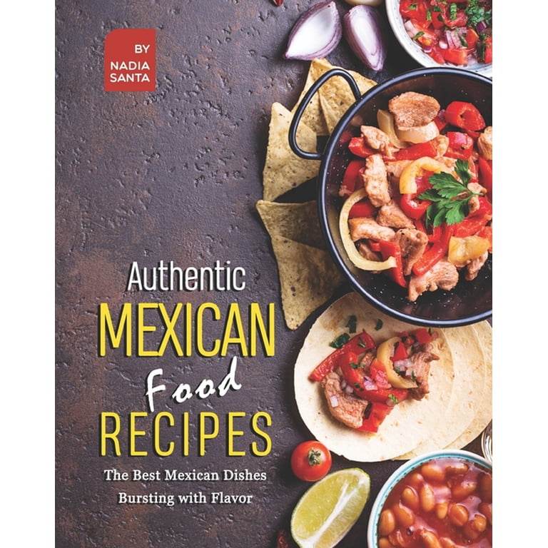Authentic Mexican Food Recipes