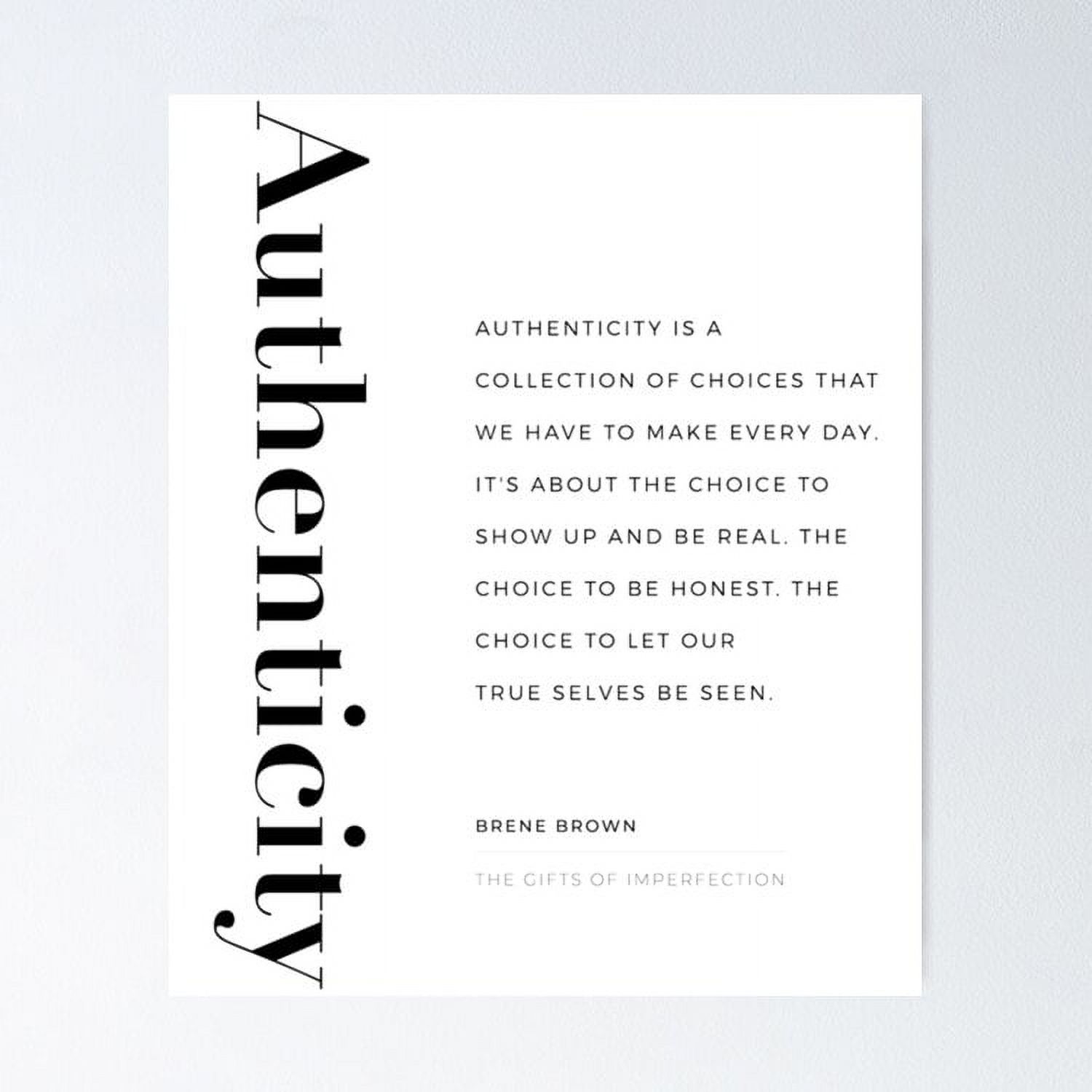 Authenticity by Brene Brown UNFRAMED Poster, 24x36 - Walmart.com